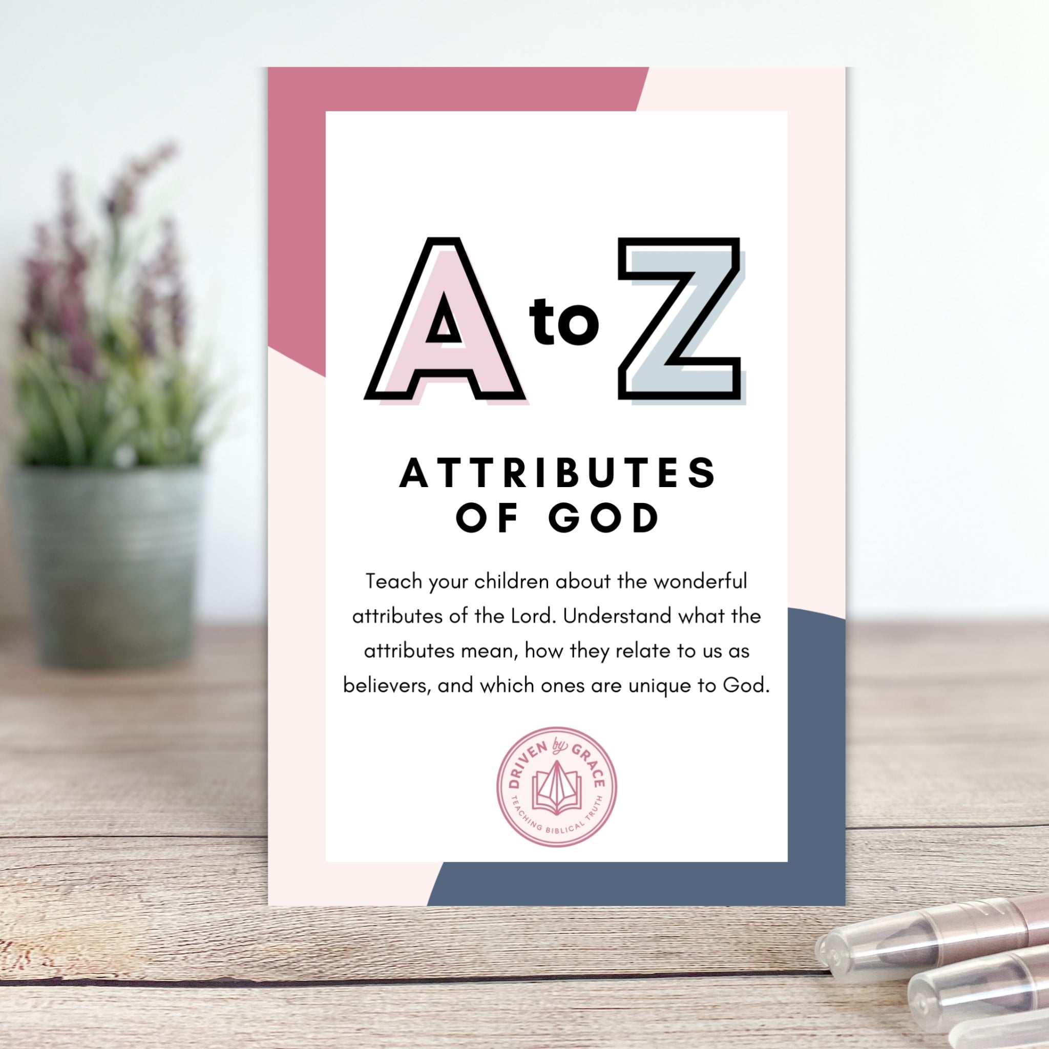 A-Z Attributes of God Flashcards – Driven By Grace